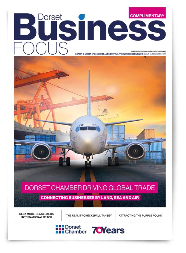 Dorset Business Focus magazine - Dorset Chamber of Commerce