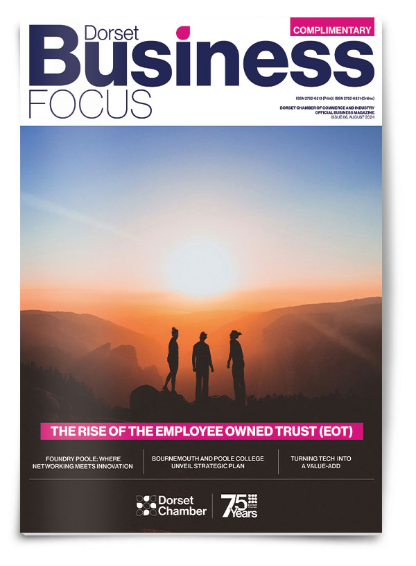 Dorset Business Focus magazine - Dorset Chamber of Commerce